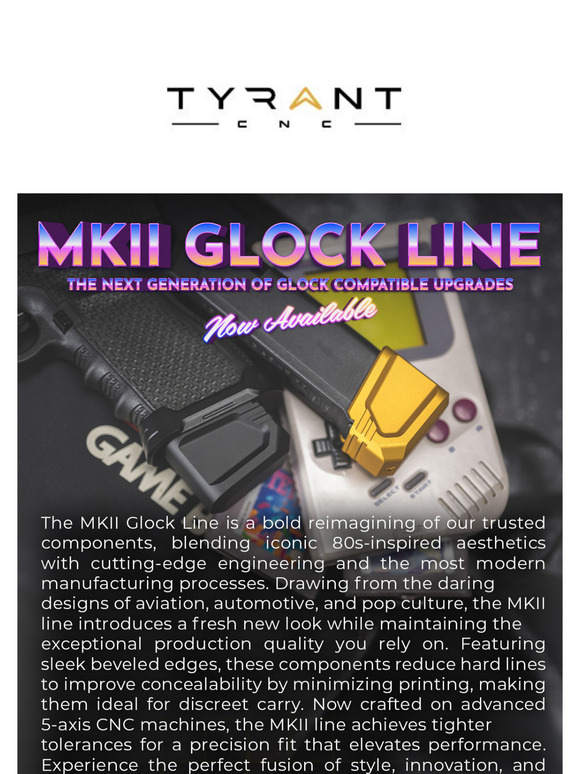 TyrantCNC: New MKII Glock Line // Now Available | Milled