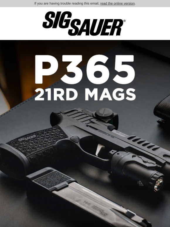 SIG SAUER: Now in Stock: P365-FUSE 21rd Mags - COMPATIBLE WITH ALL P365 ...