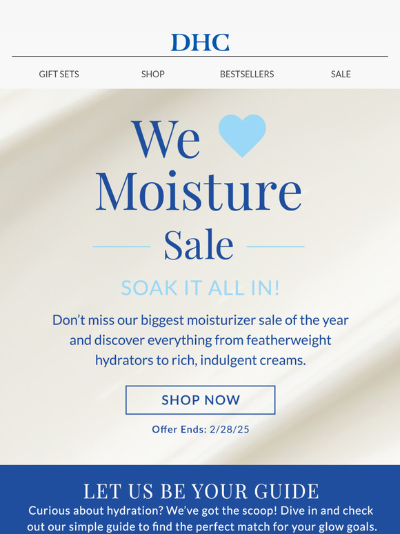 DHC: We 💙 Moisture Sale! Soak it all in with our biggest moisturizer ...
