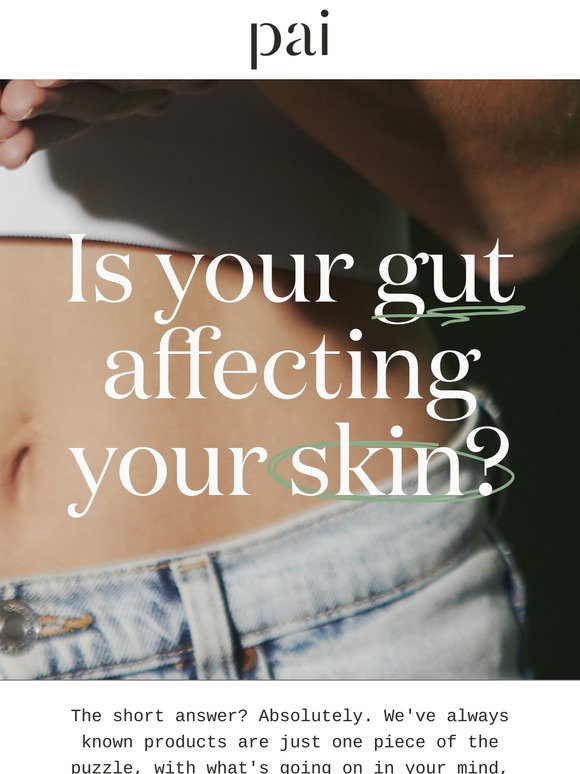 Pai Skincare: Inflammation, gut health and your skin | Milled