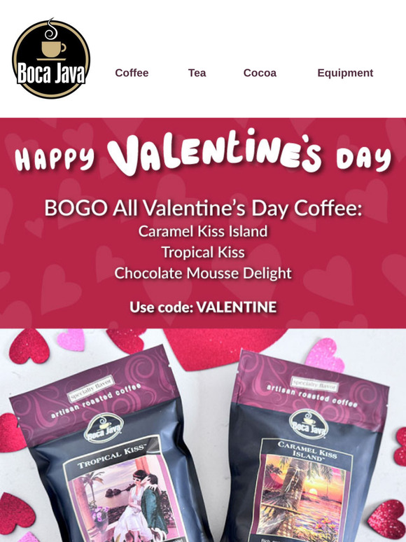 Boca Java: Share the ️ BOGO Valentine Flavored Coffee | Milled