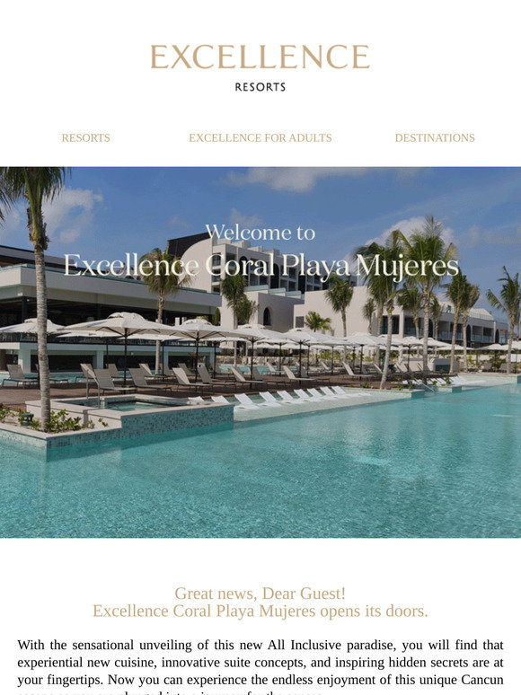 The Excellence Collection: Our new resort opens today, Dear Guest! | Milled