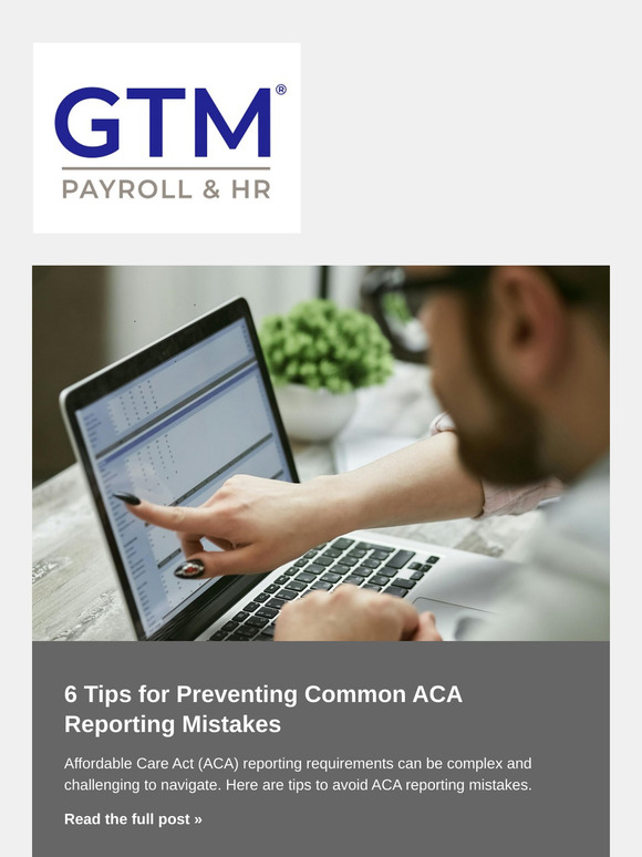 GTM: 6 Tips for Preventing Common ACA Reporting Mistakes | Milled
