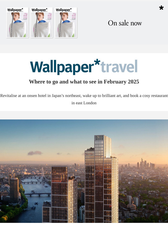 Wallpaper*: Wallpaper* Travel in 2025: where to go | Milled