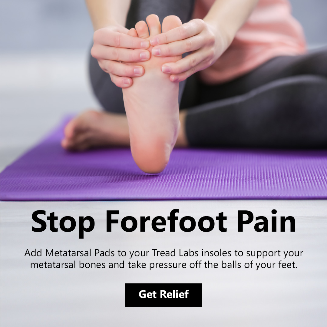 Tread Labs: End Forefoot Pain with This Simple Solution | Milled