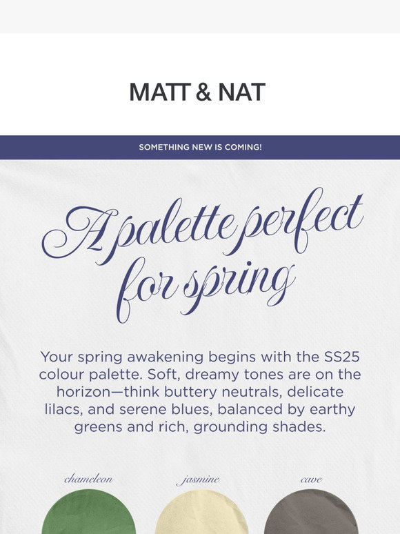 Matt & Nat: Your SS25 Colour Palette Is Here—Fresh Sades for Spring ...