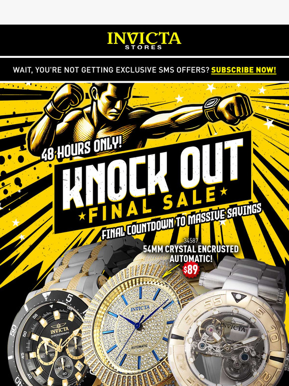 Invicta: 48 Hours ONLY🚨KNOCK OUT Final Sale💥🥊Starts NOW ️🤑 | Milled