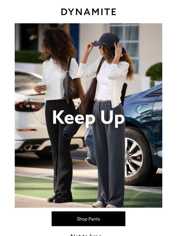 Dynamite: Pants That Keep Up | Milled