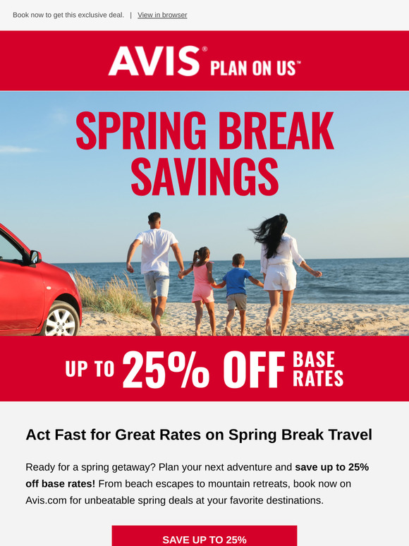 Avis Rent A Car: Spring Break Savings ☀️ Score up to 25% OFF base rates ...