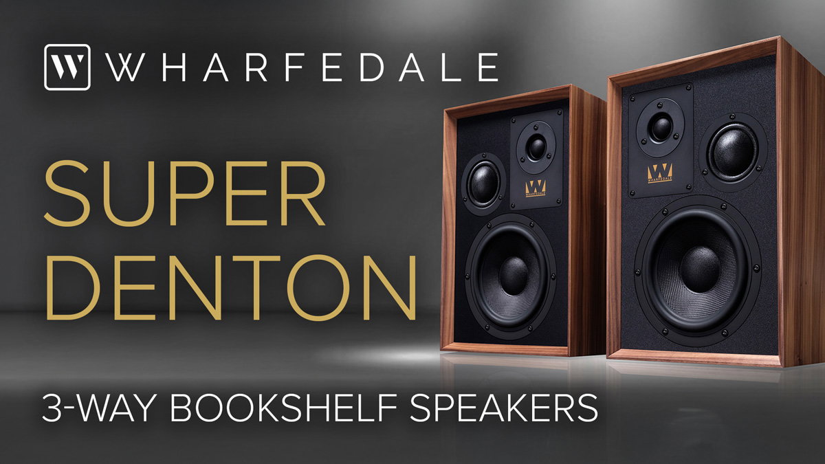 Audio Advice: 🔈Wharfedale Super Denton 3-way Bookshelf Speakers Review ...