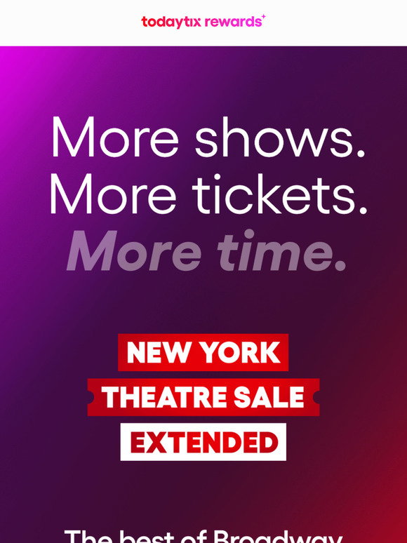 TodayTix: 🚨 The New York Theatre Sale is EXTENDED! 🚨 | Milled