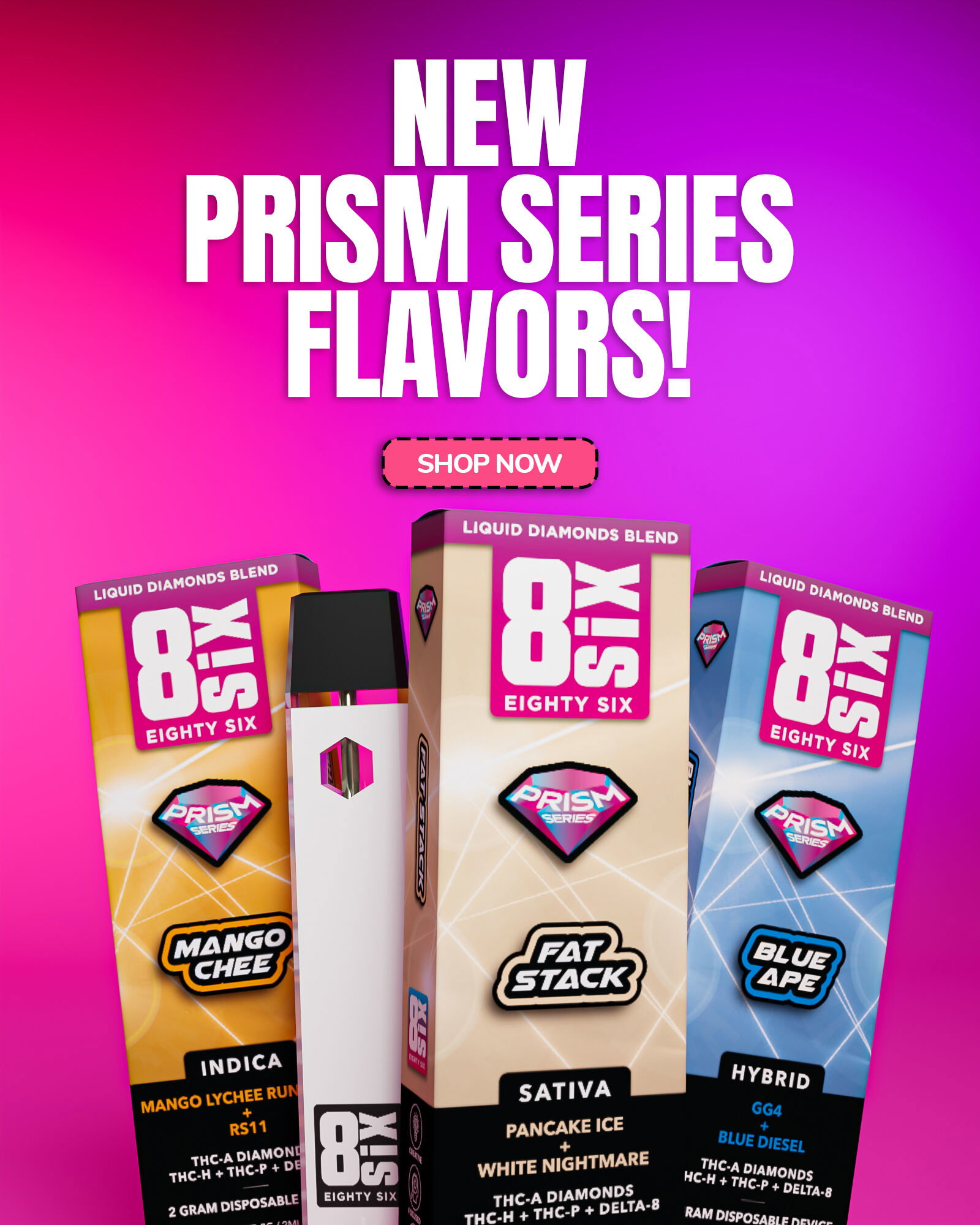 Eighty Six: 🔥 Step Up Your High: The New THCa PRISM Collection Is Here ...