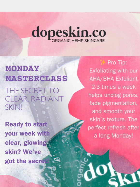 Dope Skin Co: Here’s How to Get Your Glow Back (Plus a VIP Surprise ...