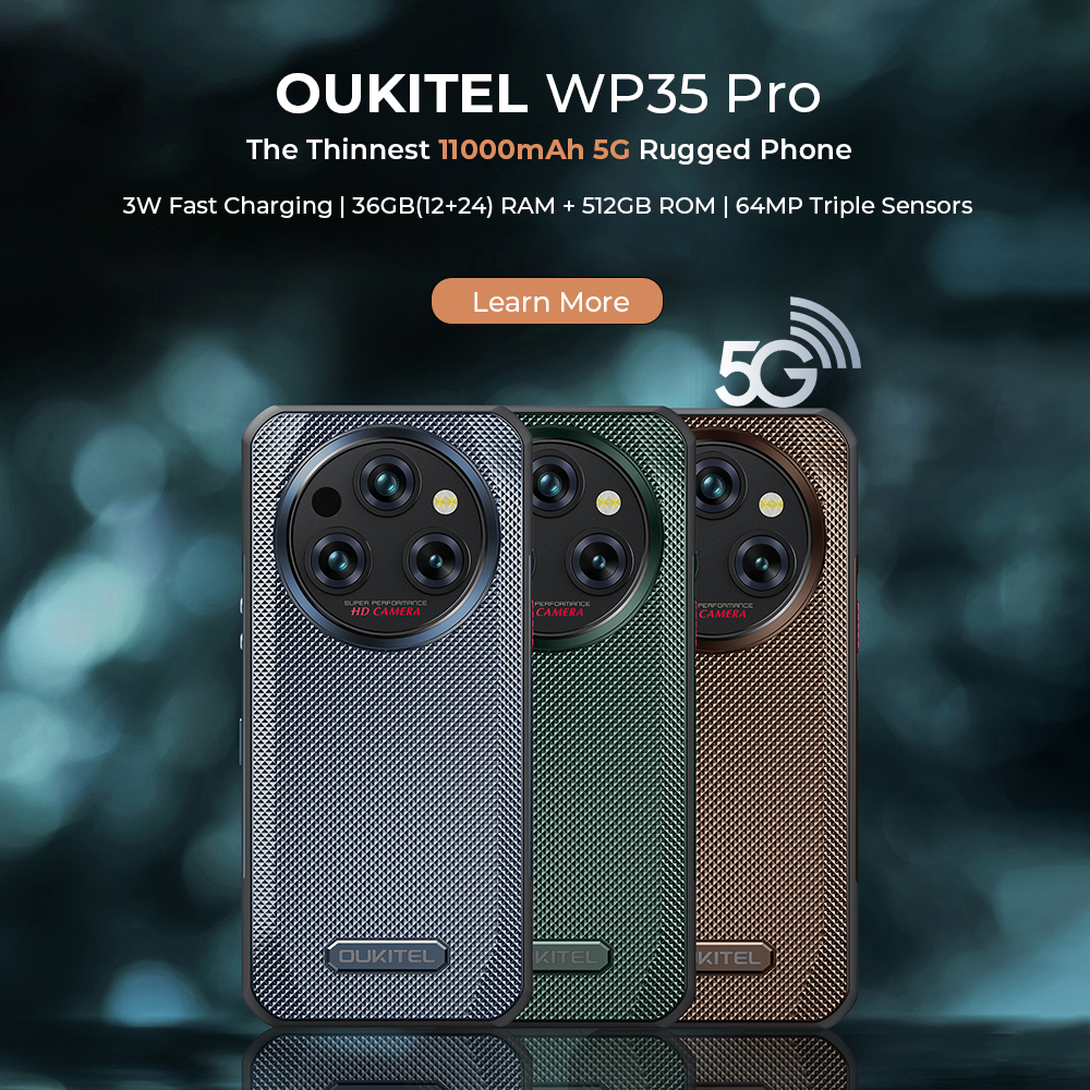 Oukitel: Meet the WP35 Pro: The Thinnest 11,000mAh 5G Smartphone | Milled