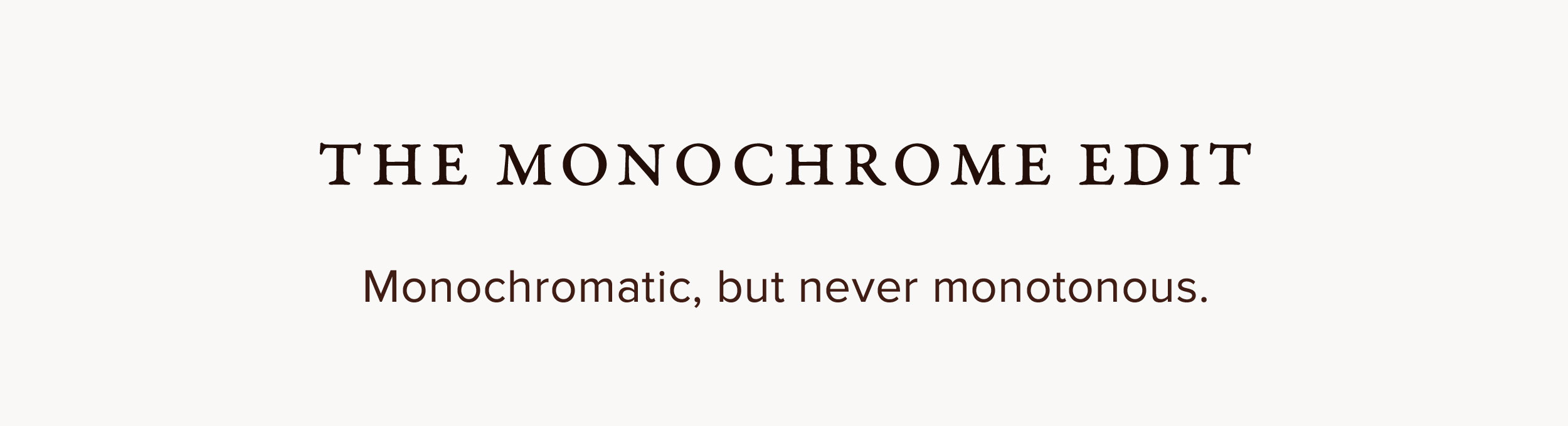 Marchesa: The Monochrome Edit | Milled