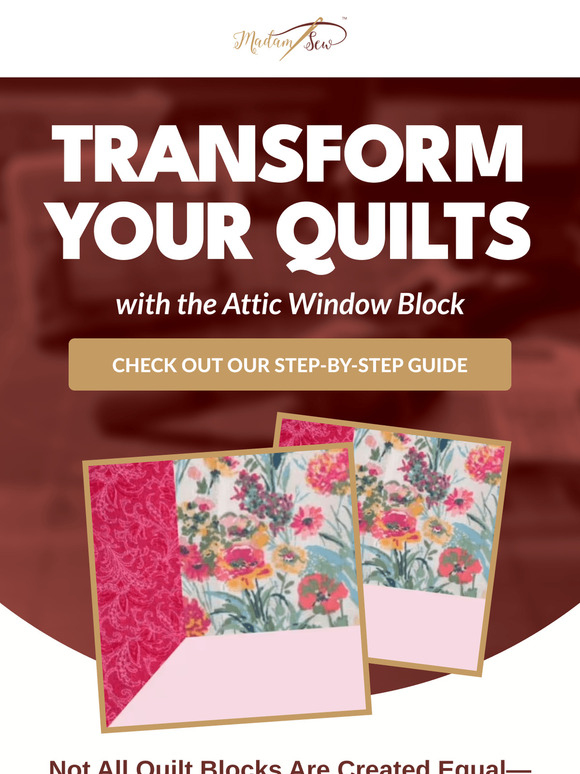 Madam Sew: See Your Quilt in a New Light—The Attic Window Block | Milled