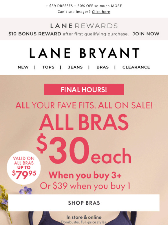 Lane Bryant: Final hours! ALL BRAS $30 (when you buy 3) | Milled