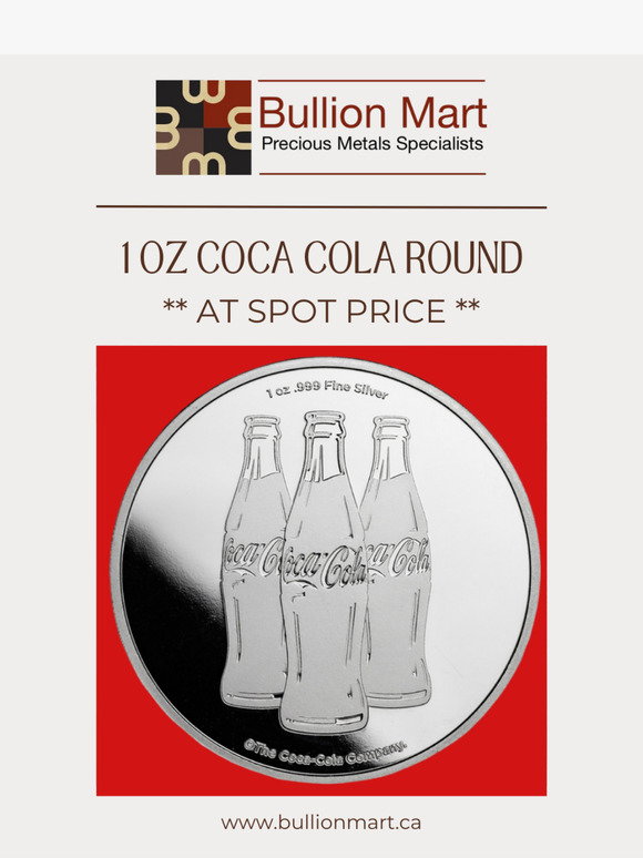 Bullion Mart: 1 oz Coca Cola Pure Silver Round at 0% Over Spot | Milled