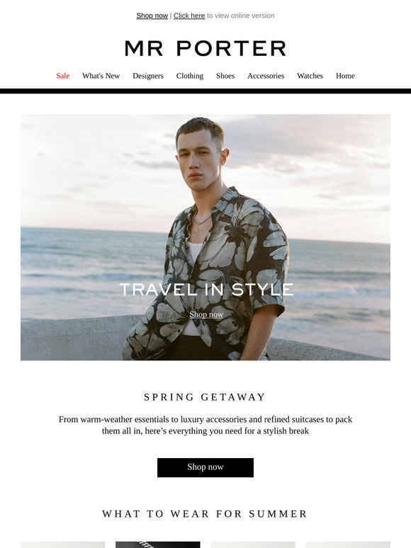 MR PORTER: Your spring-getaway sartorial cheat sheet | Milled