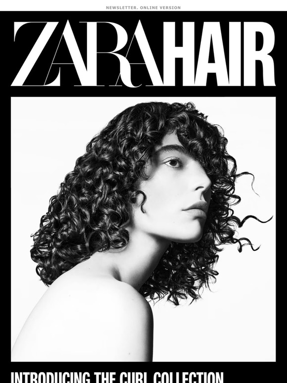Zara: ZARA HAIR – THE CURL COLLECTION | Milled