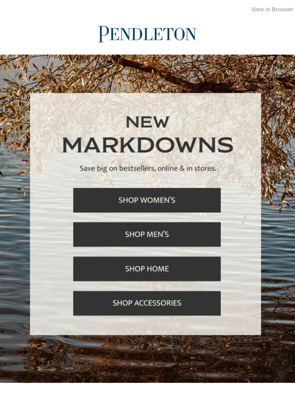 Pendleton: Just in: NEW markdowns online & in stores. | Milled