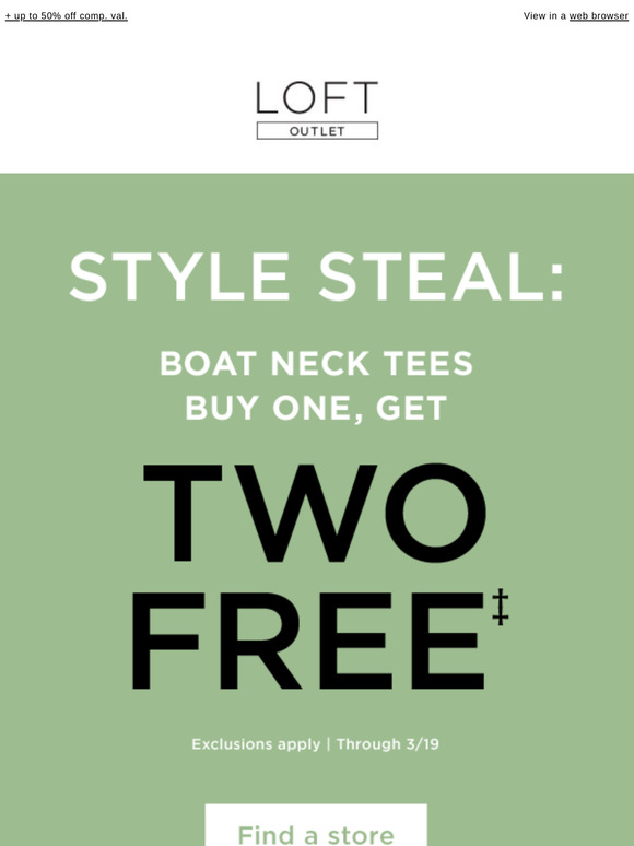 Loft: 😍Boat neck tees are waiting (one is FREE). Here's the deets ...