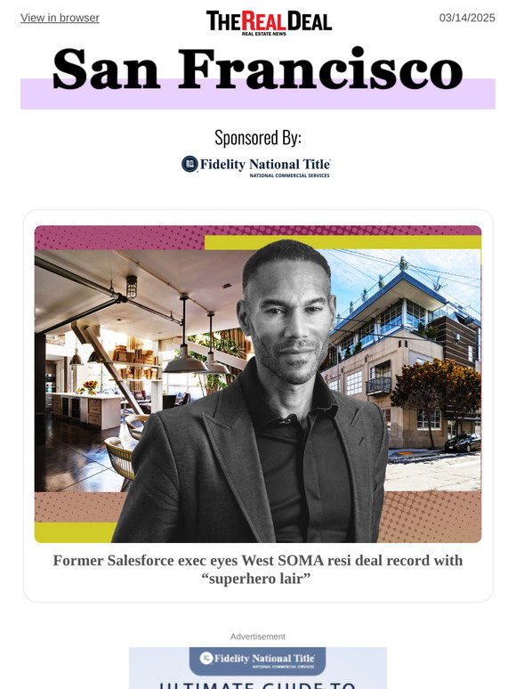 The Real Deal: Former Salesforce exec lists “superhero lair”; Longtime ...