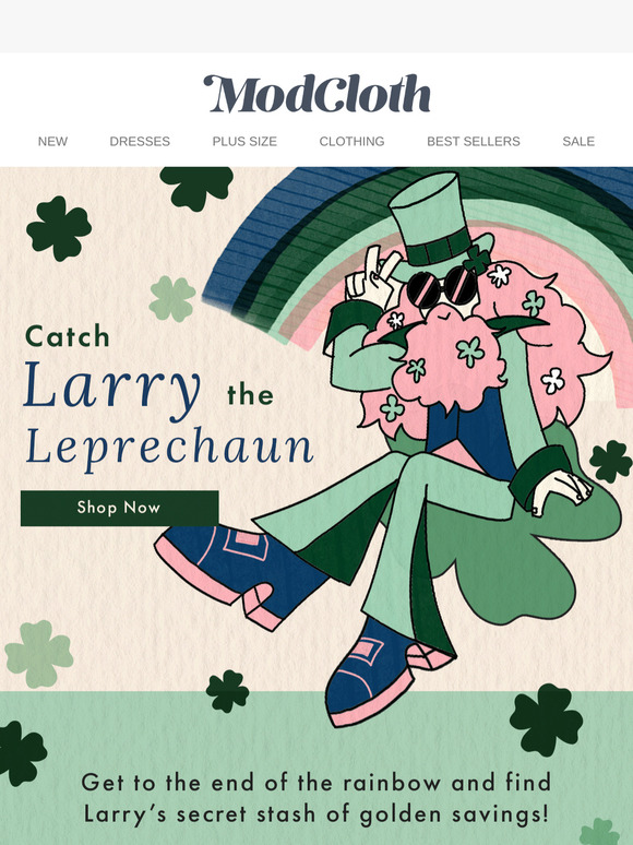 Modcloth: Where is Larry the Leprechaun?🌈 | Milled
