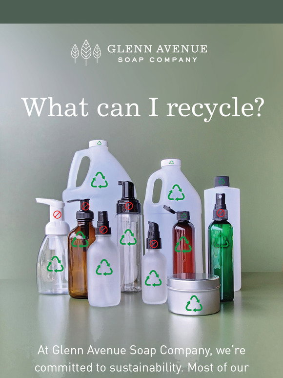 Glenn Avenue Soap Company: Reduce, Reuse, Recycle – Let’s Celebrate ...