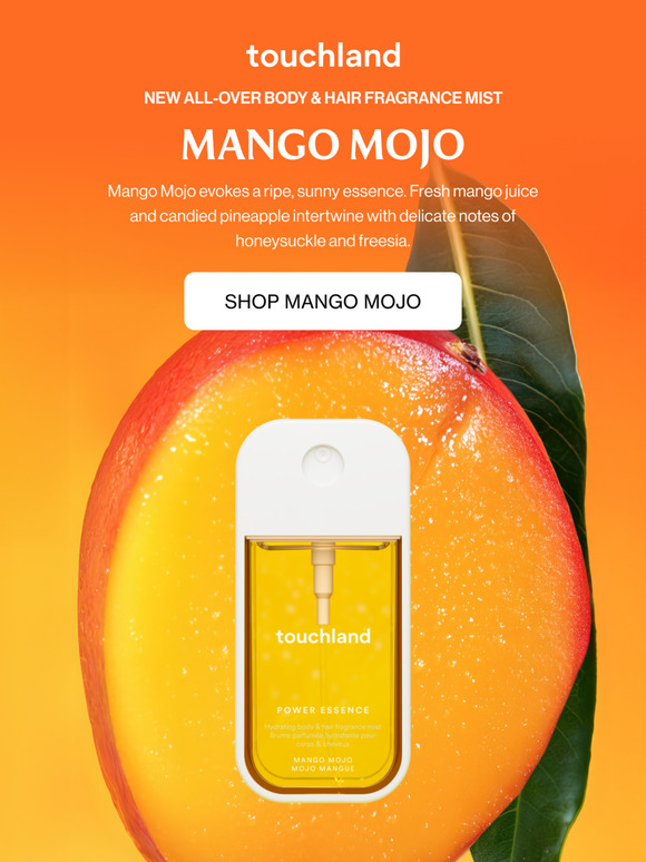 Touchland: Mango Mojo is here | Milled