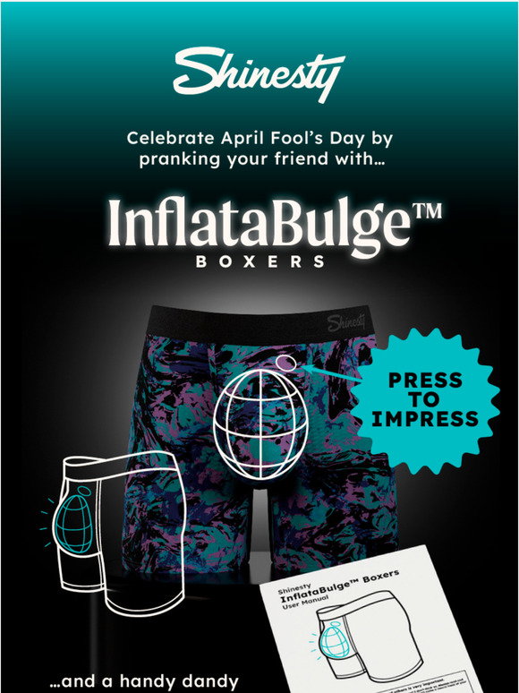 Shinesty: We made InflataBulge™ Boxers on April Fool’s Day | Milled