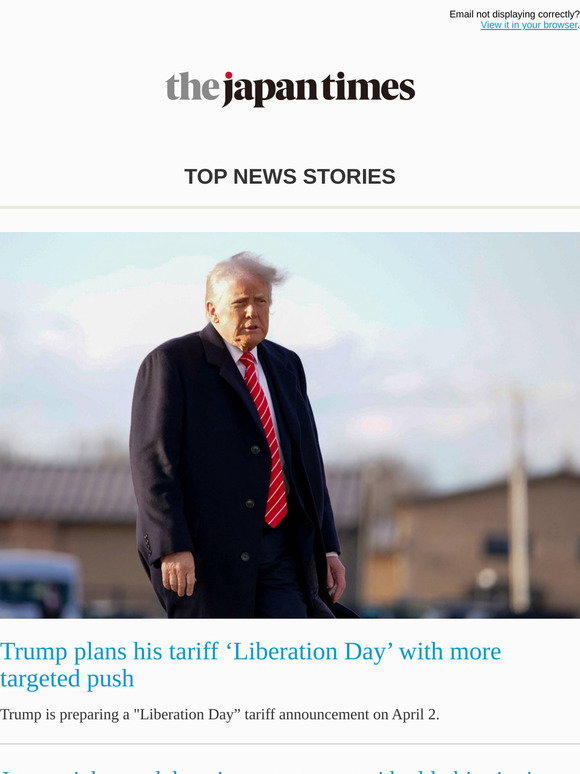The Japan Times: Today's top news: Trump plans his tariff ‘Liberation ...