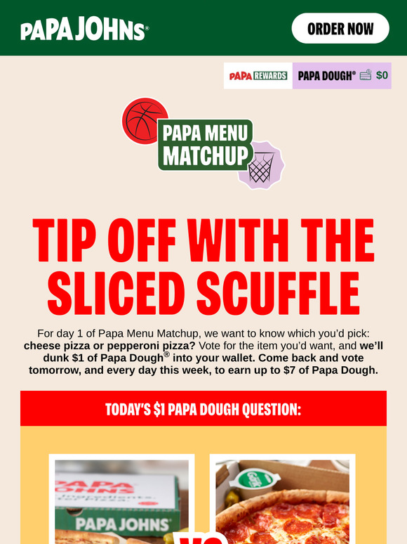 Papa Johns: Earn $1 of Papa Dough® every day of the Papa Menu Matchup ...