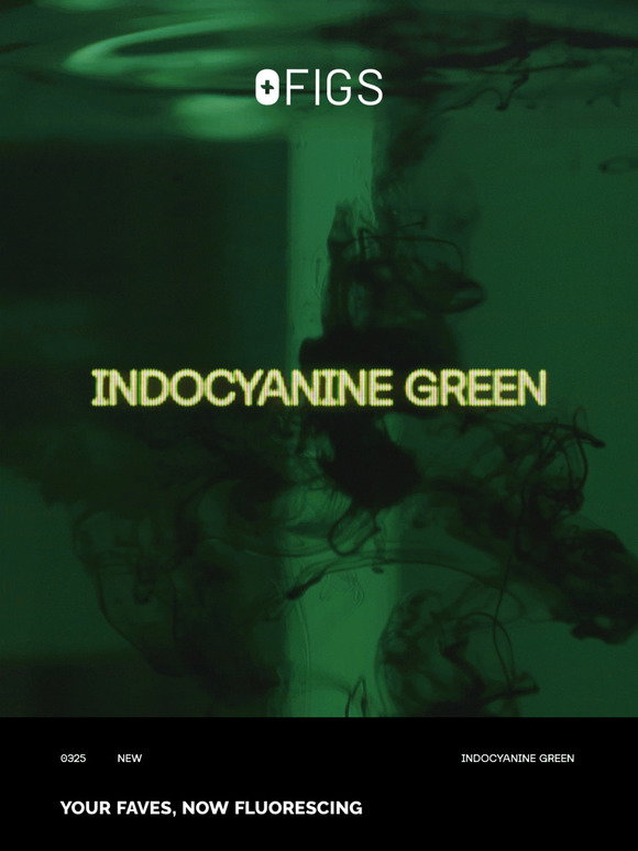 FIGS: Our Best Sellers in NEW Indocyanine Green | Milled