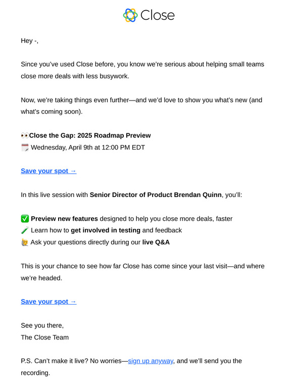 Close: Reminder: Your exclusive invite to the Close 2025 Roadmap | Milled