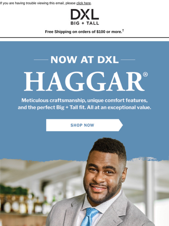 DXL: HAGGAR Is Now At DXL! In Your Fit & Size! | Milled