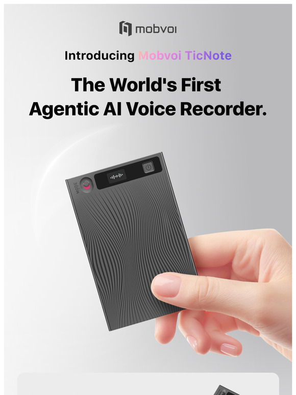 Mobvoi: Introducing Mobvoi TicNote - The World's First Agentic AI Hardware | Milled