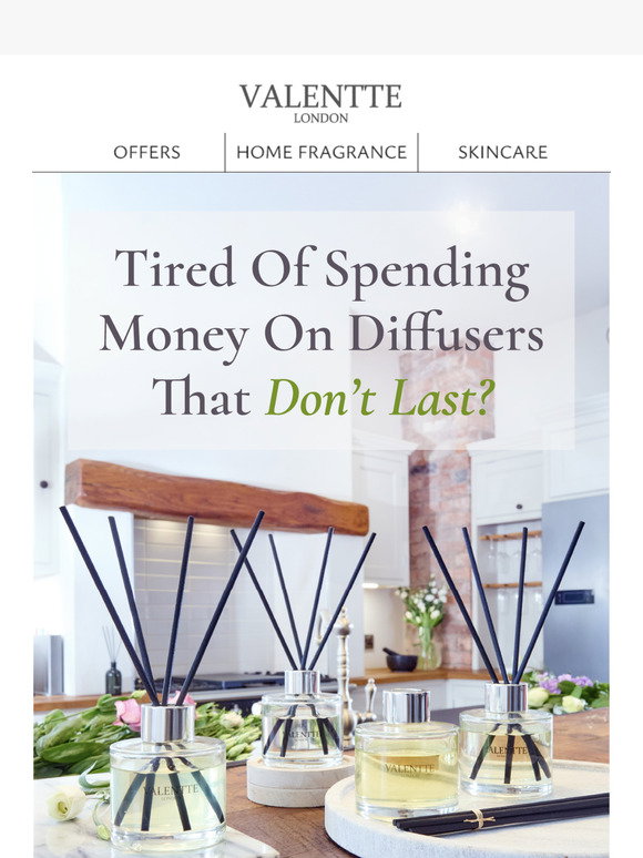 Valentte: Tired Of Expensive Diffusers That Don't Last? | Milled