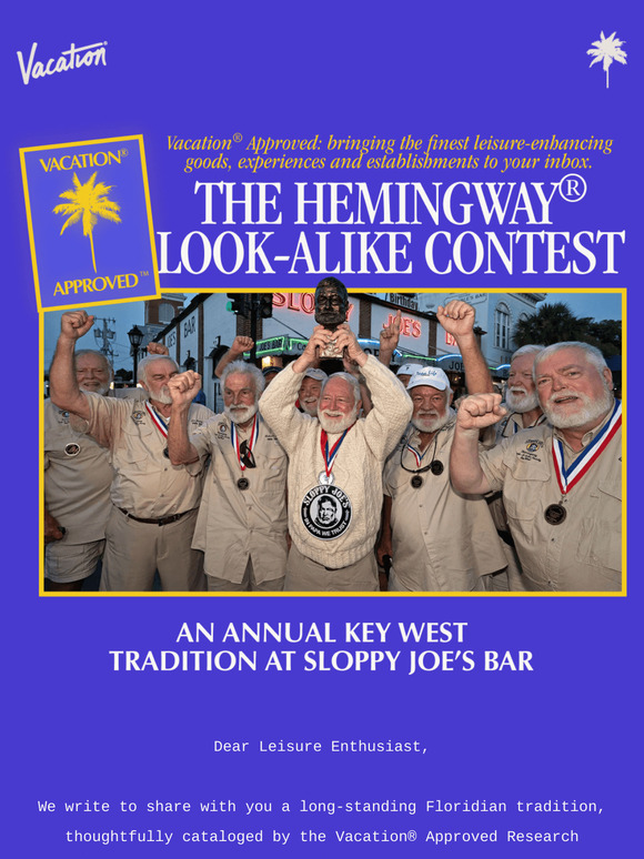 Vacation Inc.: Vacation® Approved: The Hemingway® Look-Alike Contest 📝 ...
