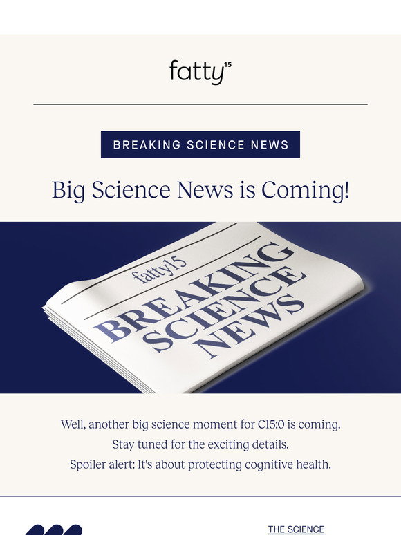 Fatty15: Major science breaking news is coming soon... | Milled