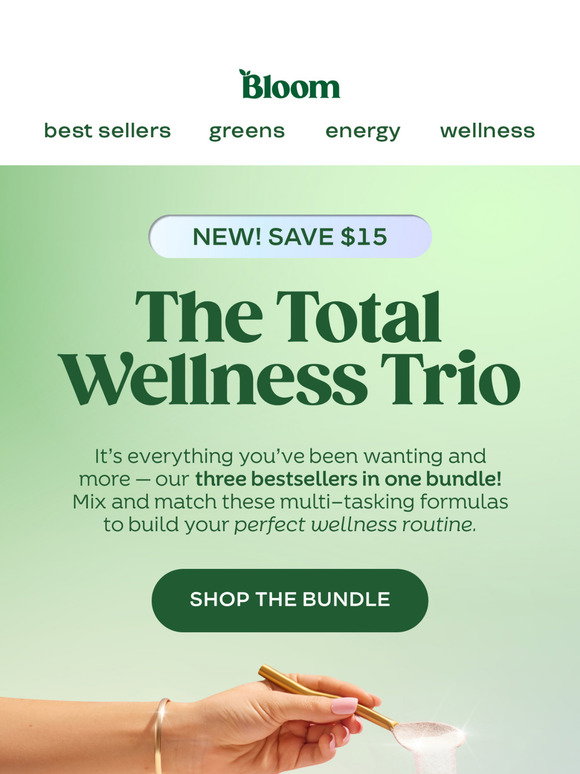 Bloom Nutrition: PSA: the Total Wellness Trio is here! | Milled