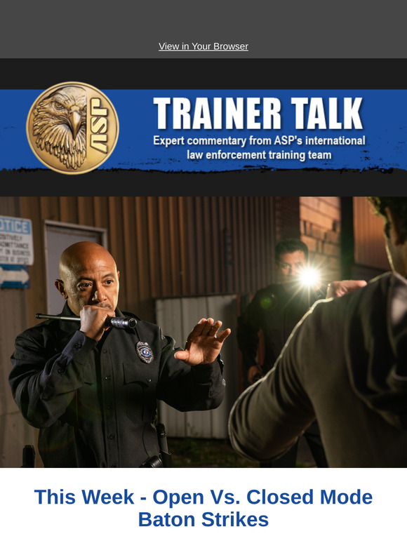Armament Systems & Procedures: Trainer Talk: Open Vs. Closed Mode Baton ...
