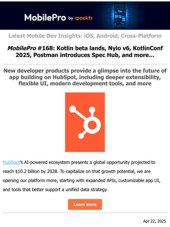 Packt: MobilePro #168: Kotlin beta lands, Nylo v6, KotlinConf 2025, Postman introduces Spec Hub ...