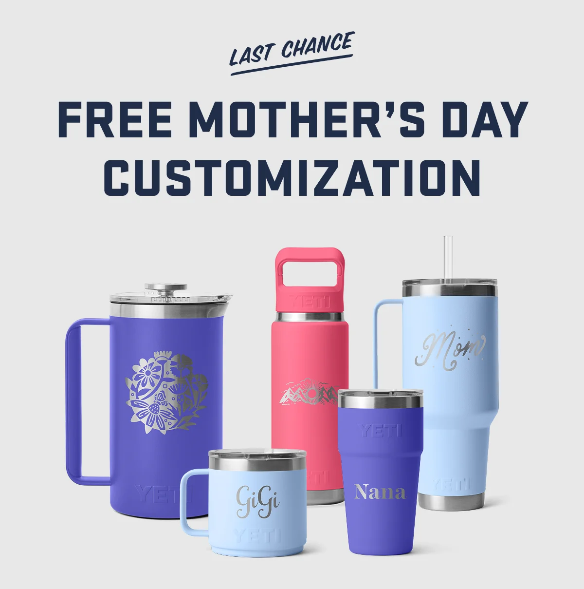 YETI: Last Call: Free Mother’s Day Customization | Milled