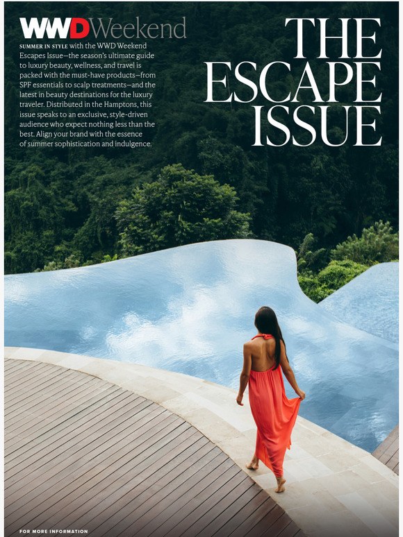 Women's Wear Daily: Summer in Style With the WWD Weekend Escape Issue ...