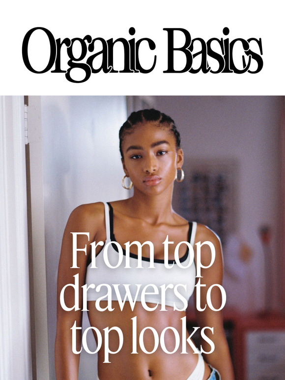 Organic Basics: These Flex Styles Go with Everything | Milled