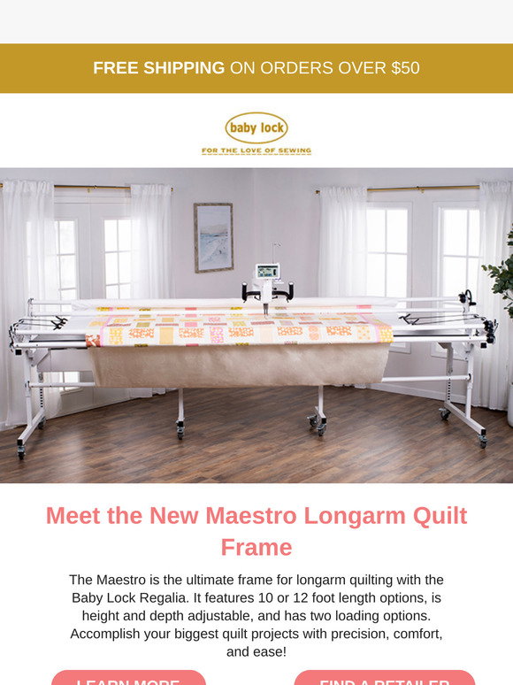 Baby Lock: Introducing the New Maestro Longarm Frame | Milled