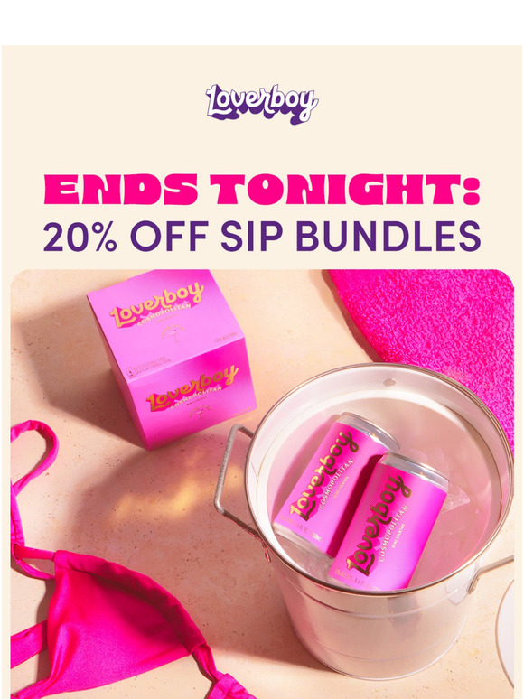 Loverboy: 20% OFF SIP BUNDLES | Milled
