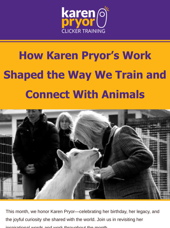 Karen Pryor Clicker Training: Karen Pryor's Legacy: Shaping How We Teach, Learn, & Connect | Milled