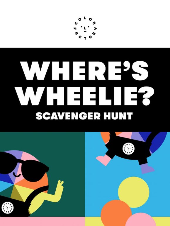 Color Factory: 🕵️🌈 Wheelie Good News: The Wheelie Scavenger Hunt is ...